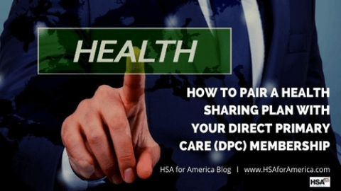 Direct Primary Care Combined with a Healthshare Plan - HSA for America