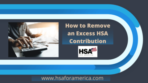 Excess HSA Contributions? How To Get them Removed – HSA for America