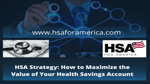 HSA Strategy: How to Maximize Your Health Savings Account