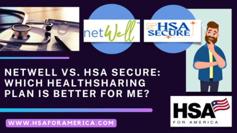 NetWell vs. HSA SECURE: Healthshare Options - HSA for America