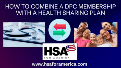 DPC Membership and a Health Sharing Plan - HSA for America