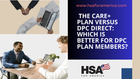 The CARE+ Plan versus DPC DIRECT - HSA for America