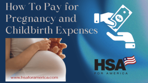 Pay for Pregnancy and Childbirth Expenses - HSA for America