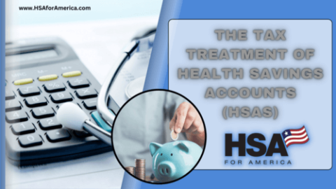 Tax Treatment of Health Savings Accounts | HSA for America