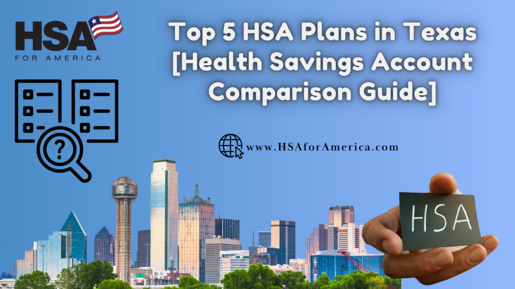 Top 5 HSA-Qualified Healthcare Plans in Texas - HSA for America