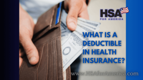 What is a Deductible in Health Insurance? - HSA for America