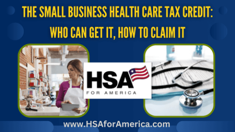The Small Business Health Care Tax Credit - HSA for America